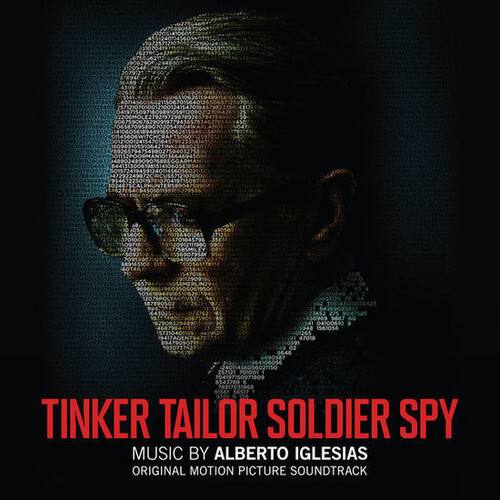 Alberto Iglesias Tinker, Tailor, Soldier, Spy (Original Motion Picture ...