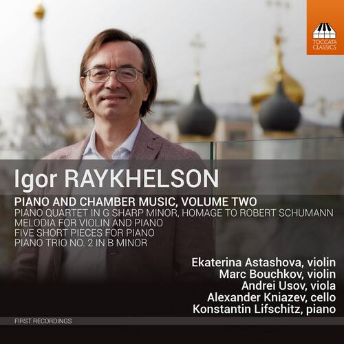 Raykhelson / Astashova / Lifschitz Piano & Chamber Music 2 COMPACT ...