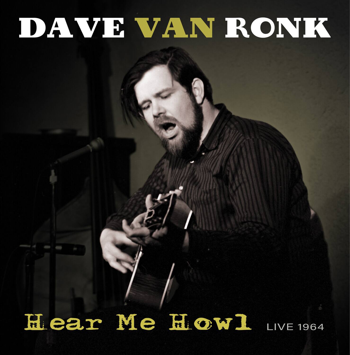 Dave Ron Ronk Hear Me Howl Live 1964 VINYL LP - Best Buy