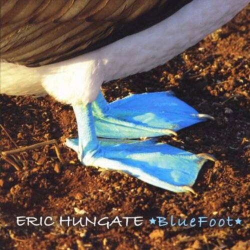 Eric Hungate Bluefoot COMPACT DISCS [CD] - Best Buy