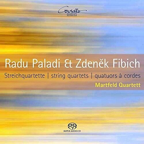 Fibich / Martfeld Quartett Radu Paladi & Zdenek Fibich: String Quartets ...