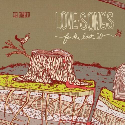 Del Barber Love Songs For The Last 20 COMPACT DISCS [CD] - Best Buy