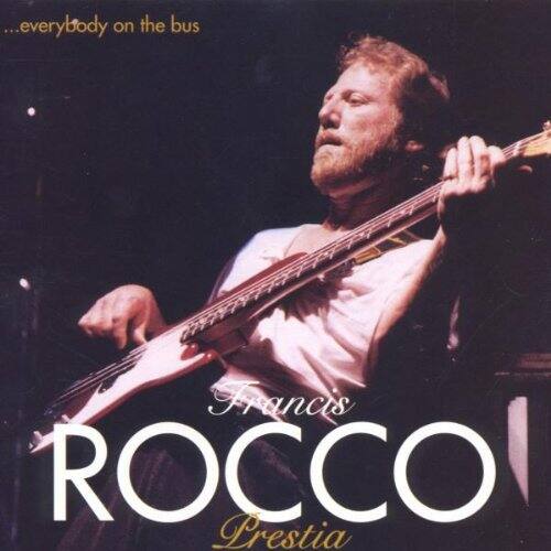 Francis "Rocco" Prestia Everybody on the Bus COMPACT DISCS [CD] - Best Buy