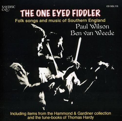 One Eyed Fiddler Folk Songs and Music Of Southern England COMPACT DISCS ...