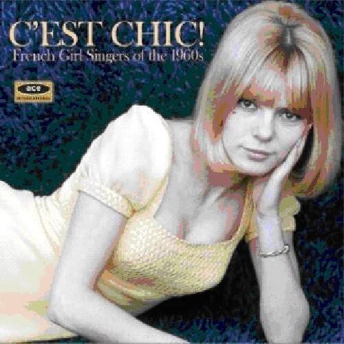 Various Artists Cest Chic: French Girl Singers of the 1960s / Various COMPACT DISCS [CD] - Best Buy