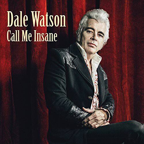 Dale Watson Call Me Insane COMPACT DISCS [CD] - Best Buy
