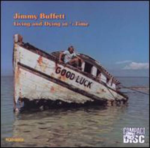 Jimmy Buffett Living & Dying in 3/4 Time COMPACT DISCS [CD] - Best Buy