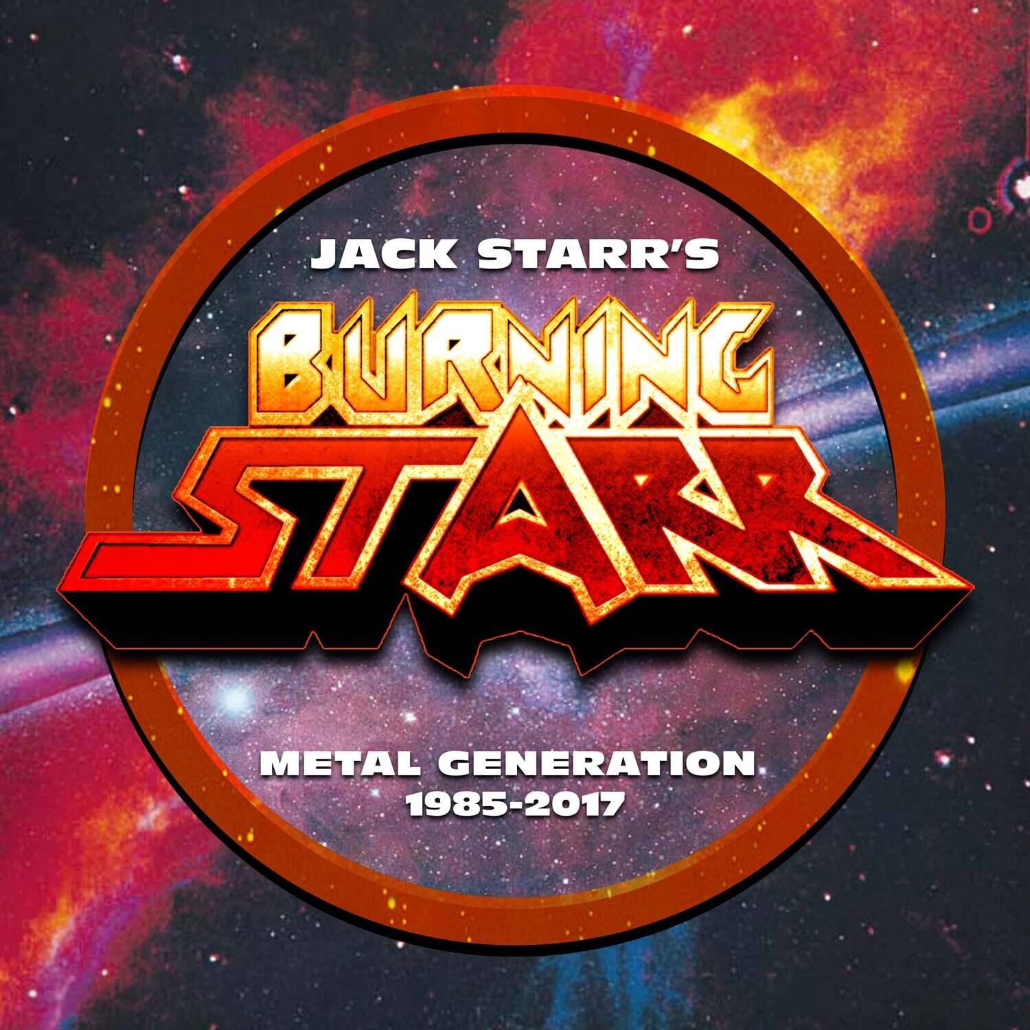 Jack Starr's Burning Starr Metal Generation 1985 2017 COMPACT DISCS [CD ...