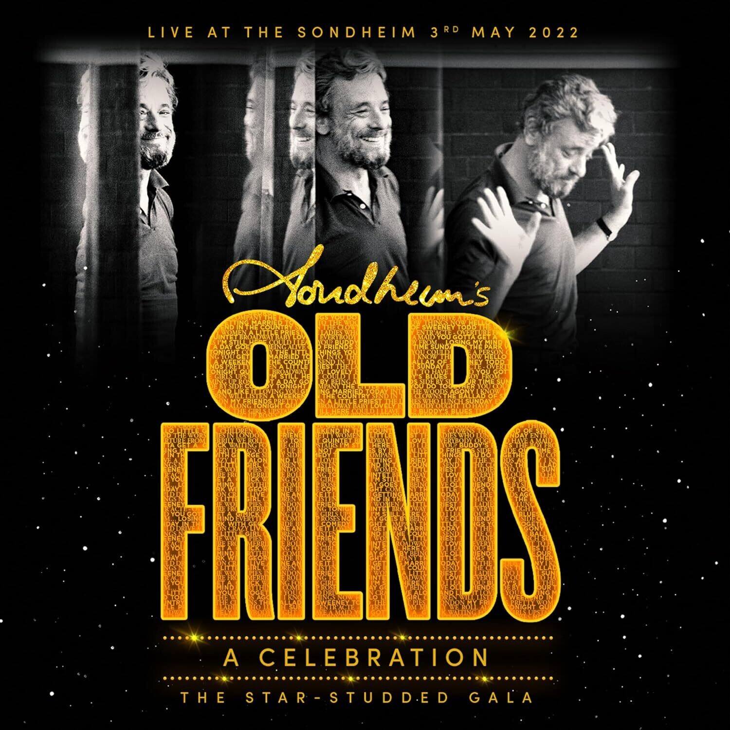 Stephen Sondheim Stephen Sondheim's Old Friends: A Celebration (Live at the Sondheim Th eatre ...