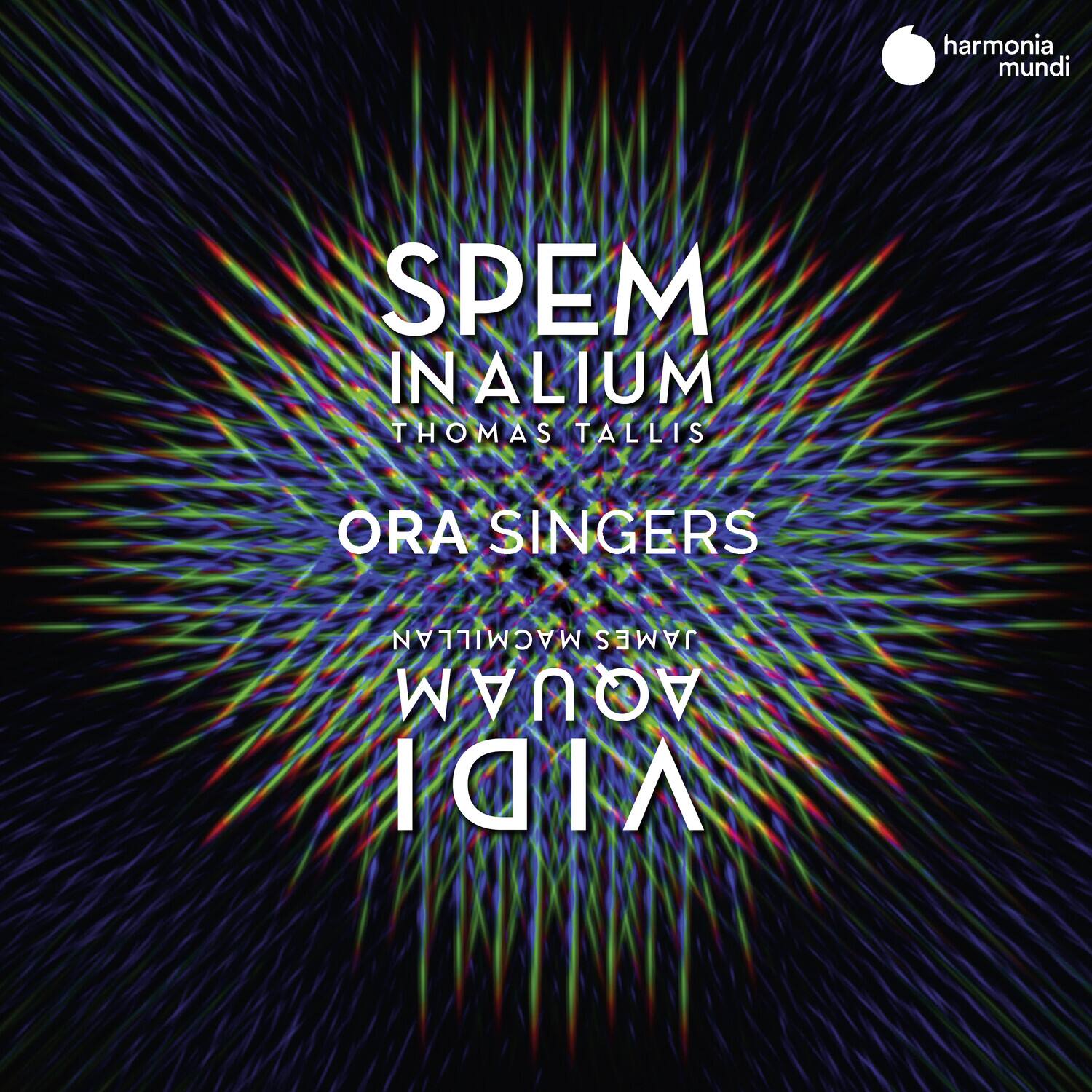 Ora Singers Tallis: Spem in Alium; MacMillan: The Forty Part Motet ...