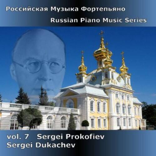 Sergei Dukachev Russian Piano Music 7: Prokofiev COMPACT DISCS [CD ...