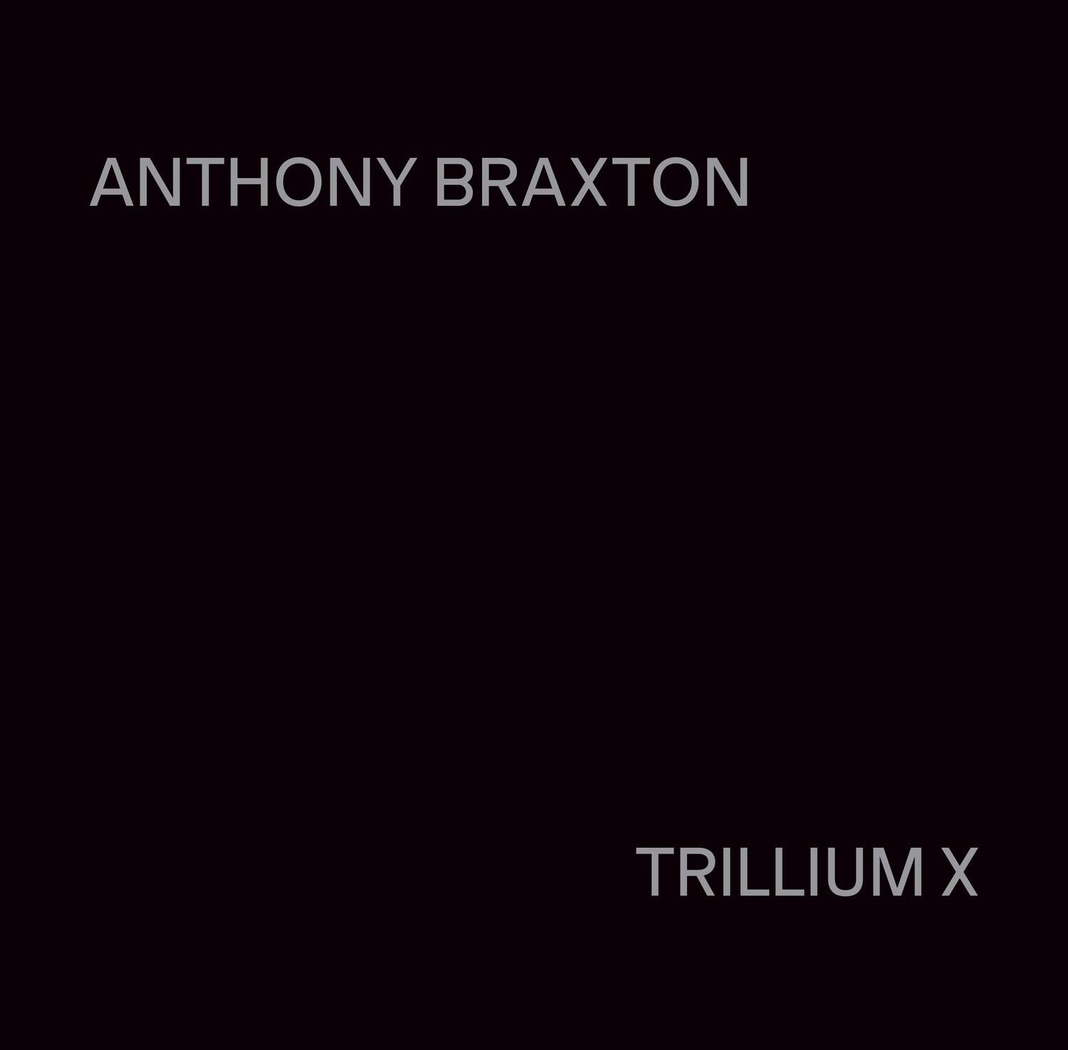 Hildegard Kleeb Anthony Braxton: Trillium X COMPACT DISCS [CD] - Best Buy