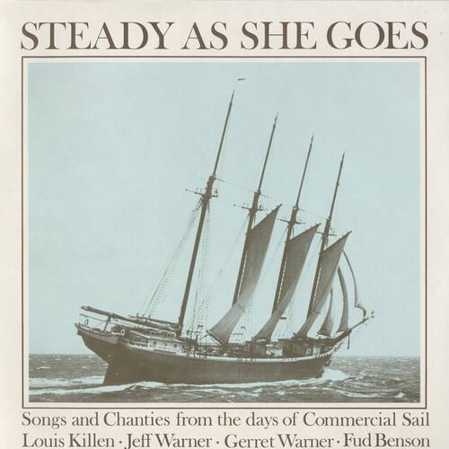 Jeff & Gerret Warner Steady As She Goes: Songs and Chanties COMPACT ...