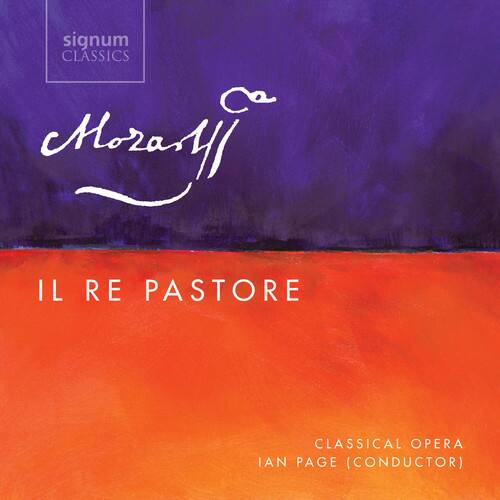 Mozart / Ainsley / Orchestra Of Classical Opera Il Re Pastore K. 208 ...