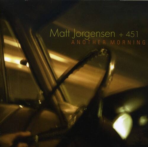 Matt Jorgensen Another Morning COMPACT DISCS [CD] - Best Buy