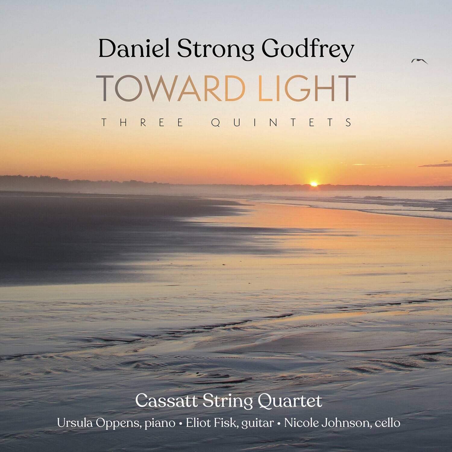 Cassatt String Quartet Daniel Strong Godfrey: Toward Light (Three ...