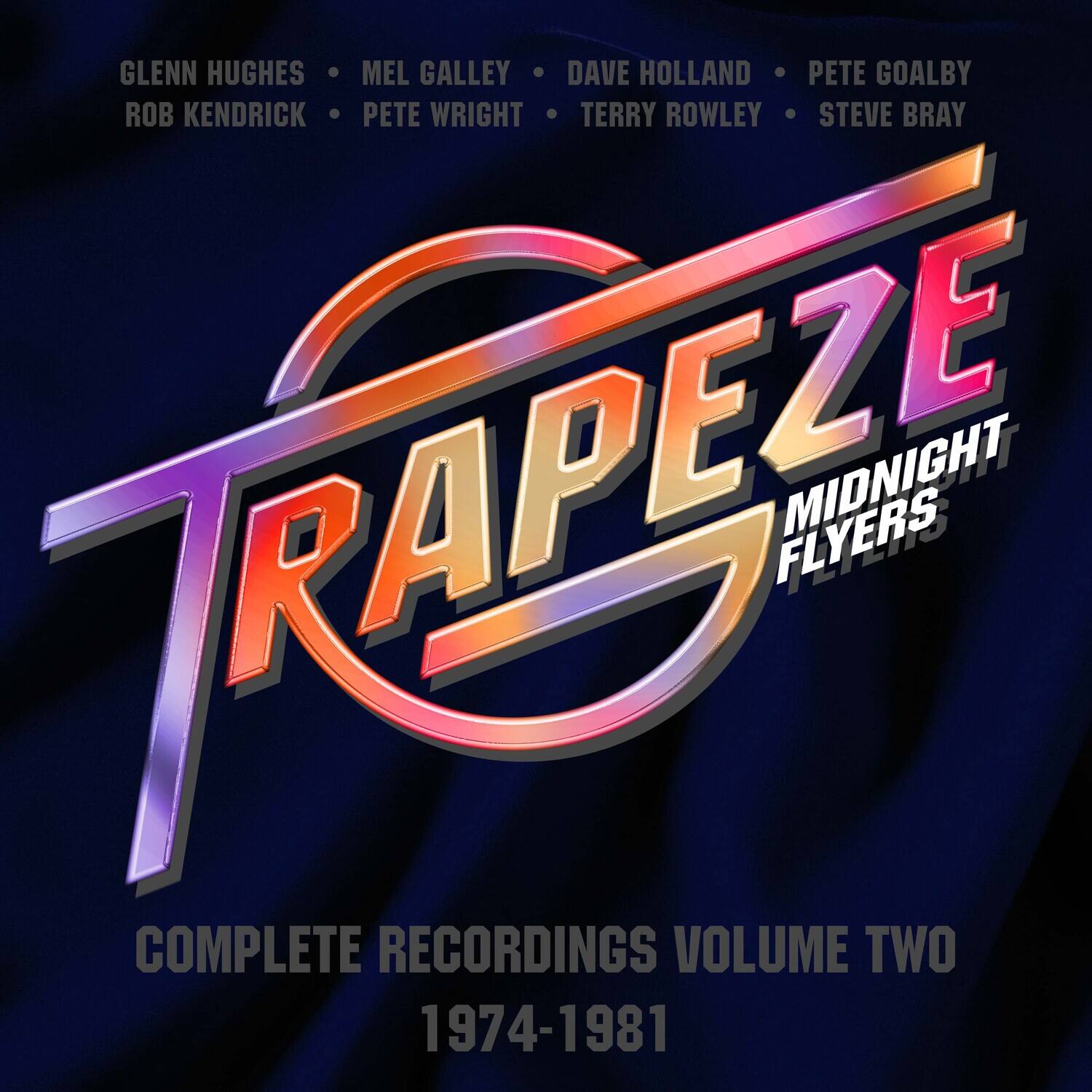 Trapeze Midnight Flyers: Complete Recordings Vol 2 1974 1981 COMPACT ...