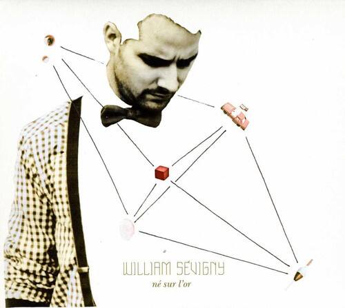 William Sevigny Ne Sur L'or COMPACT DISCS [CD] - Best Buy
