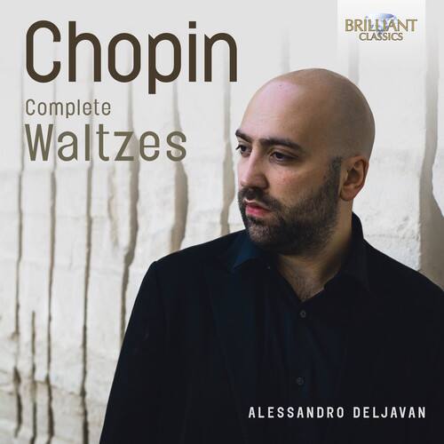 Alessandro Deljavan Chopin: Complete Waltzes COMPACT DISCS [CD] - Best Buy