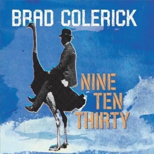 Brad Colerick Nine Ten Thirty COMPACT DISCS [CD] - Best Buy