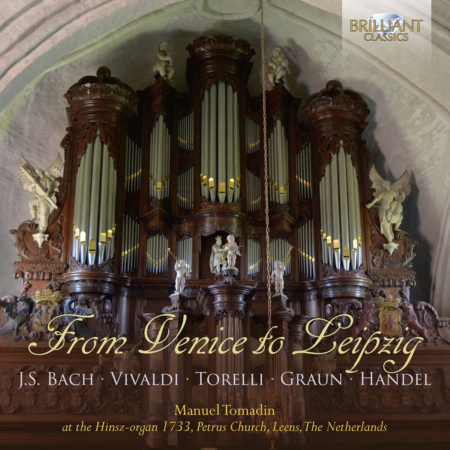 Manuel Tomadin From Venice To Leipzig Organ Music COMPACT DISCS [CD ...