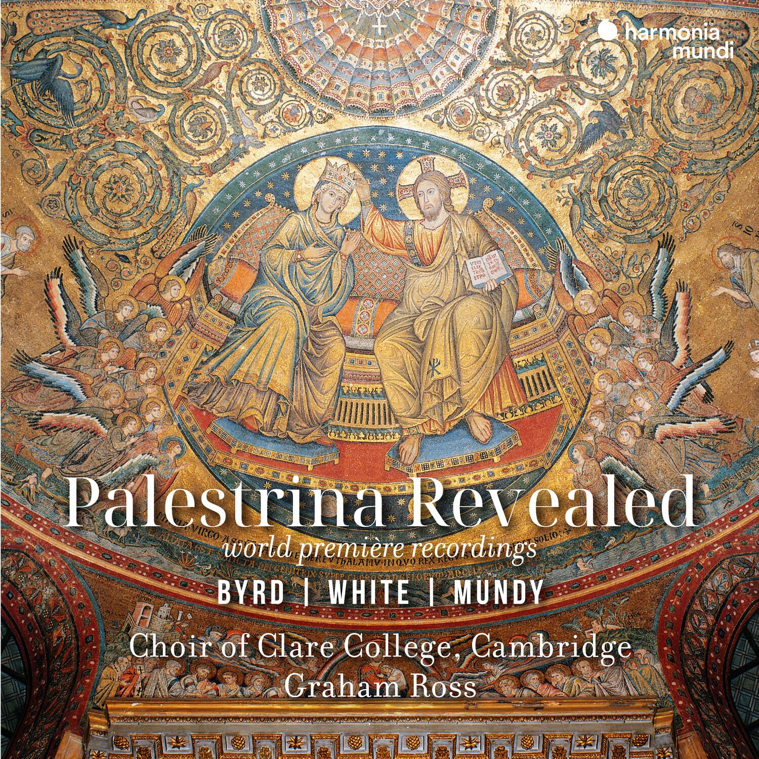 The Choir of Clare College Cambridge Palestrina Revealed Byrd, White ...