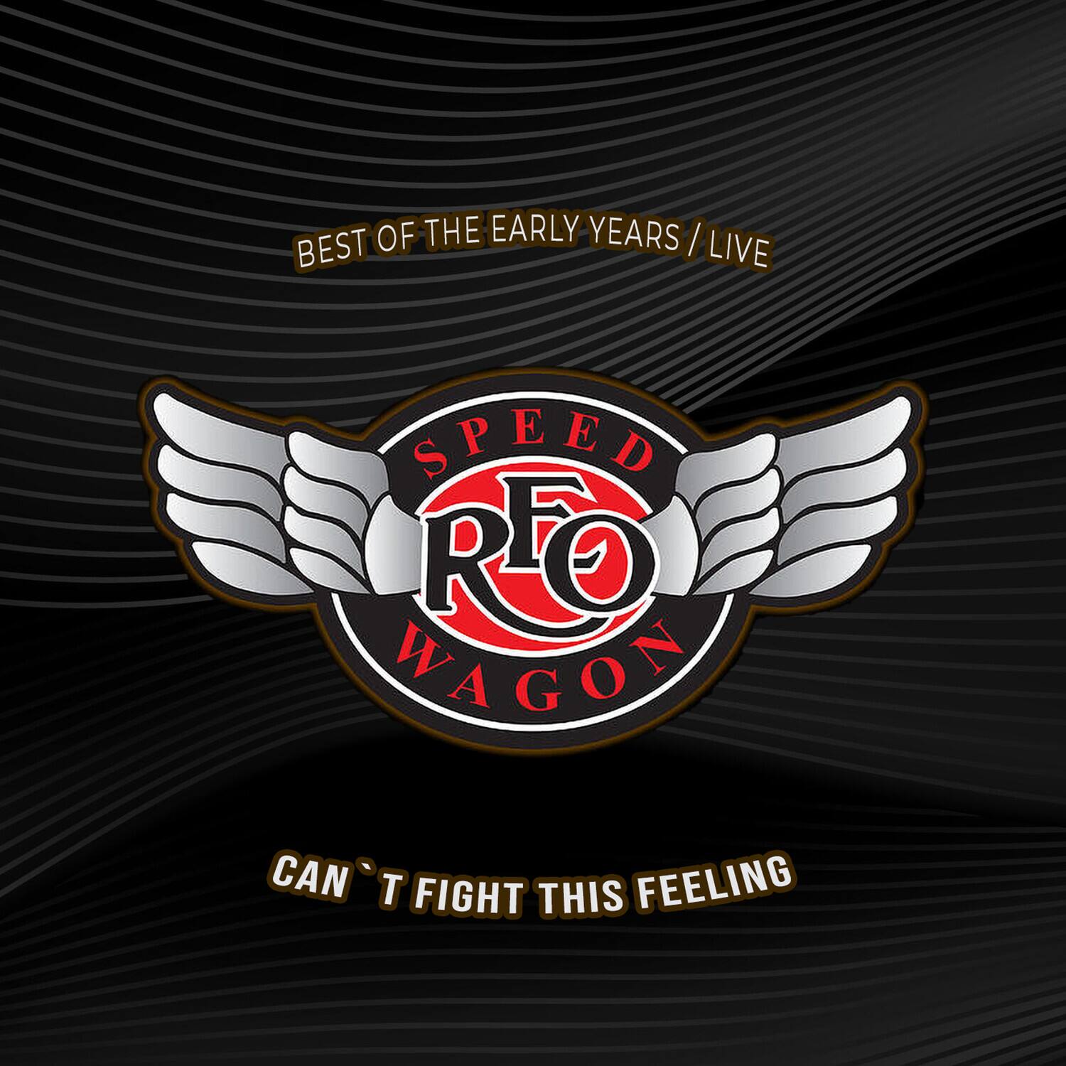 REO Speedwagon Cant Fight This Feeling: Best Of The Early Years COMPACT ...