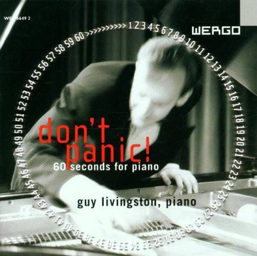 Guy Livingston Don't Panic 60 Seconds for Pno COMPACT DISCS [CD] - Best Buy