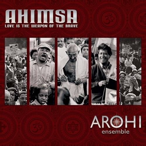 Livingstone / Arohi Ensemble Ahimsa Love Is the Weapon of the Brave ...