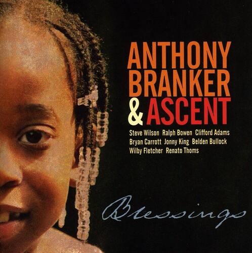 Anthony Branker & Ascent Blessings COMPACT DISCS [CD] - Best Buy