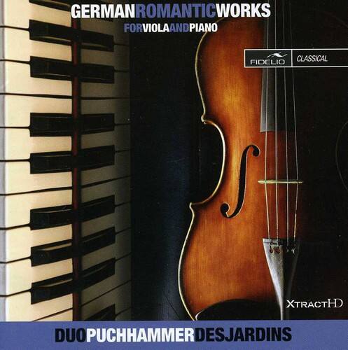 Duo Puchhammer Desjardins German Romantic Viola & Piano Works COMPACT ...