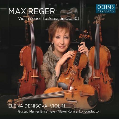 Reger / Denisova / Kornienko / Gustav Mahler Max Reger: Violin Concerto ...