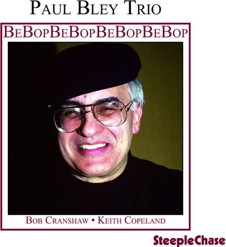 Paul Bley Bebop COMPACT DISCS [CD] - Best Buy