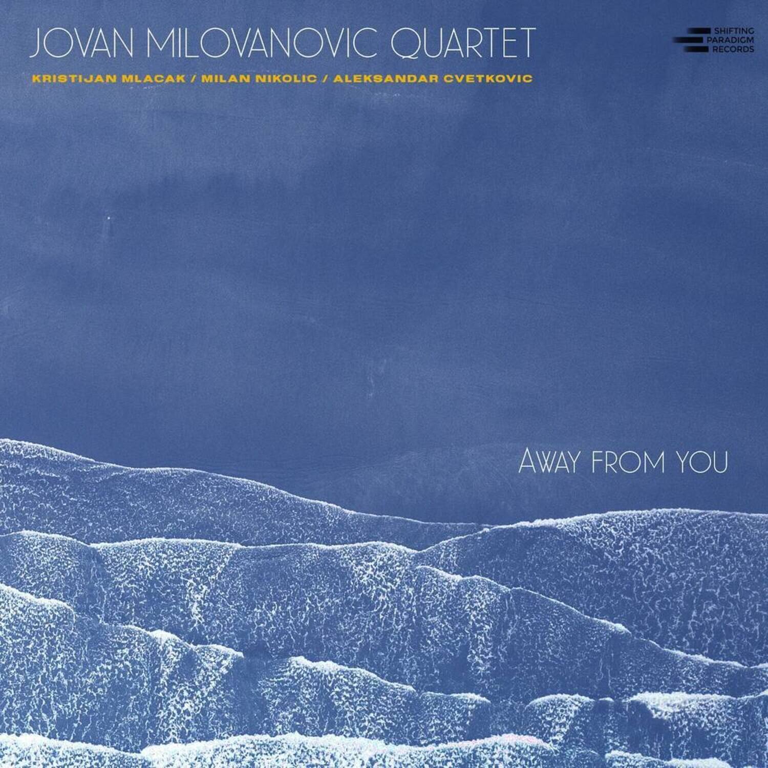 Jovan Milovanovic Quartet Away From You COMPACT DISCS [CD] - Best Buy