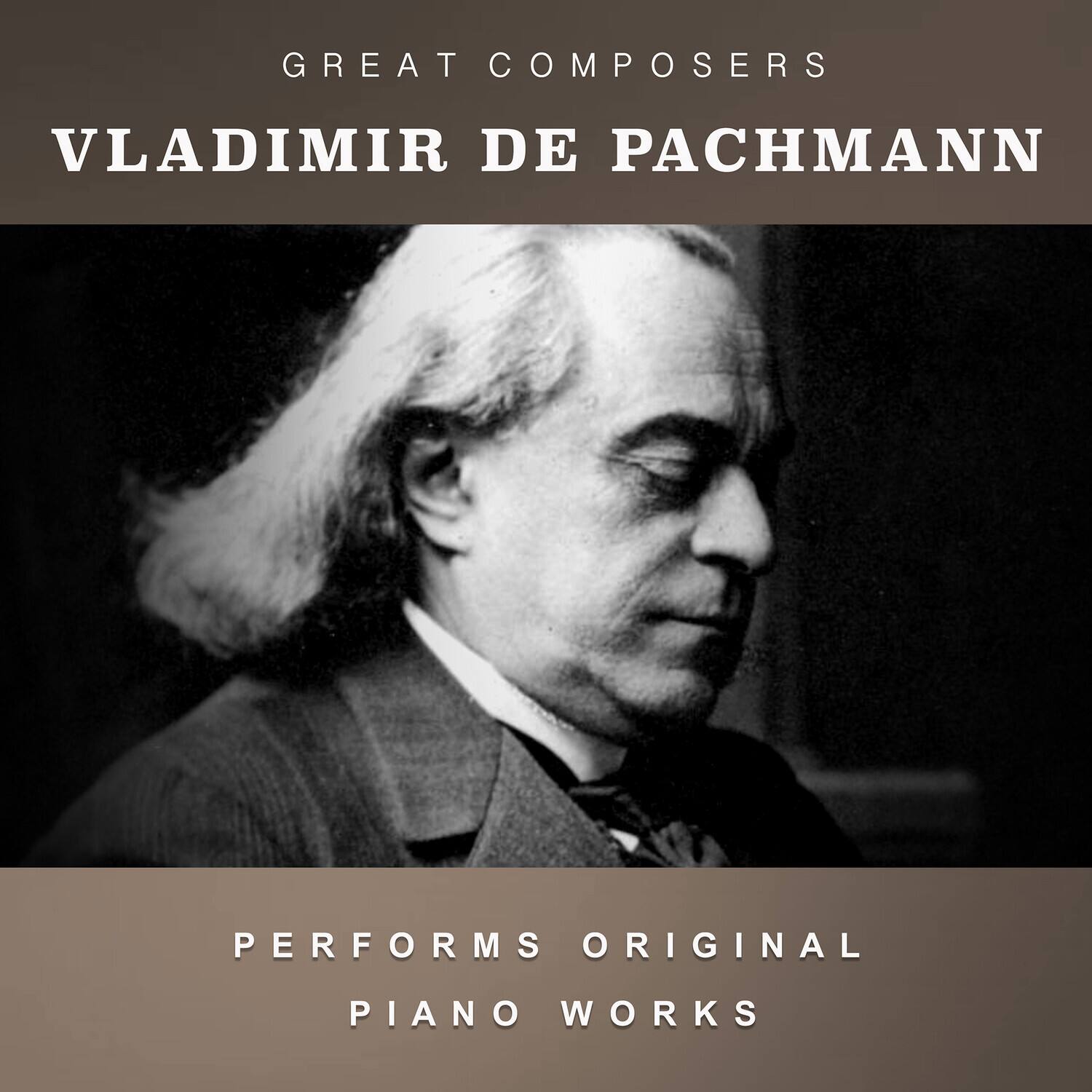 Vladimir de Pachmann The Condon Collection: Masters of The Piano Roll ...
