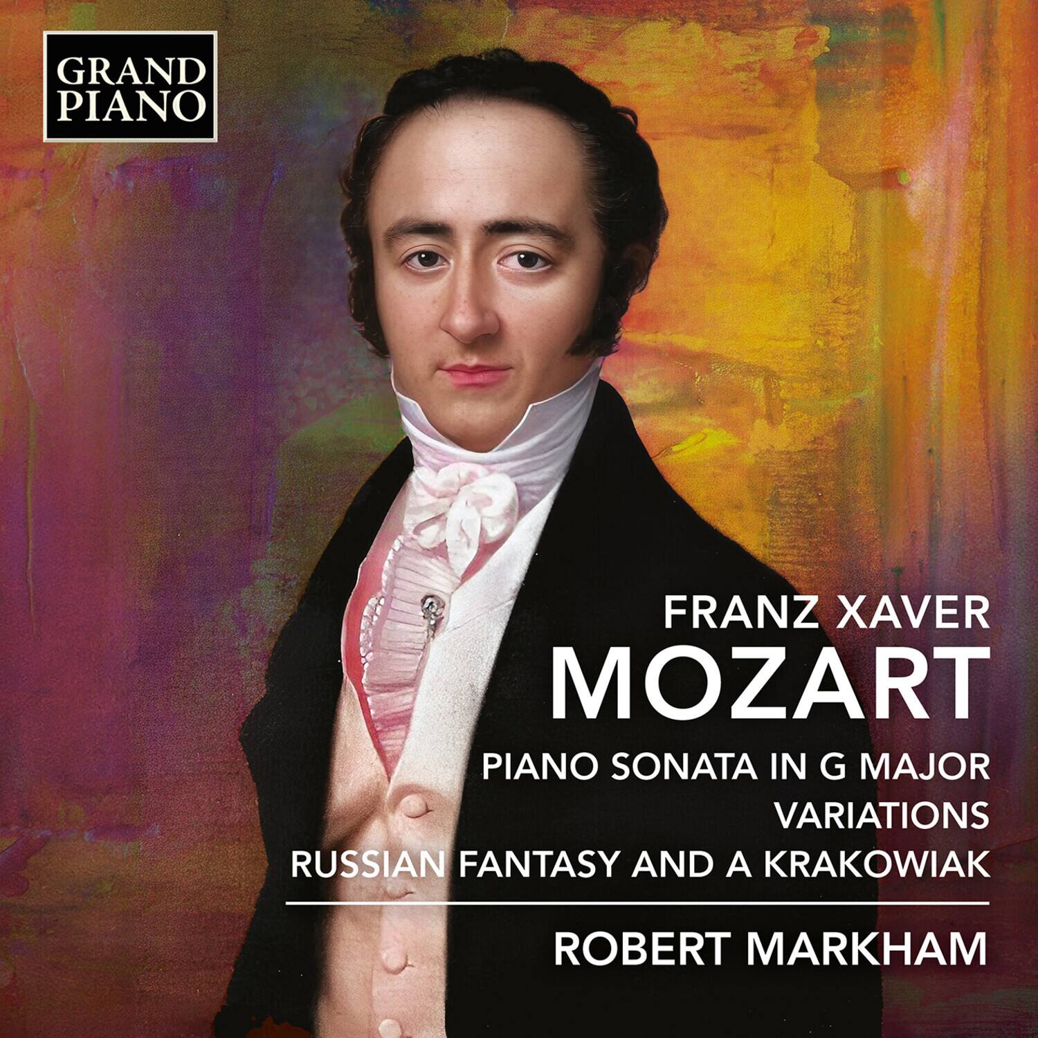 Robert Markham F.X. Mozart: Piano Sonata in G Major; Variations ...