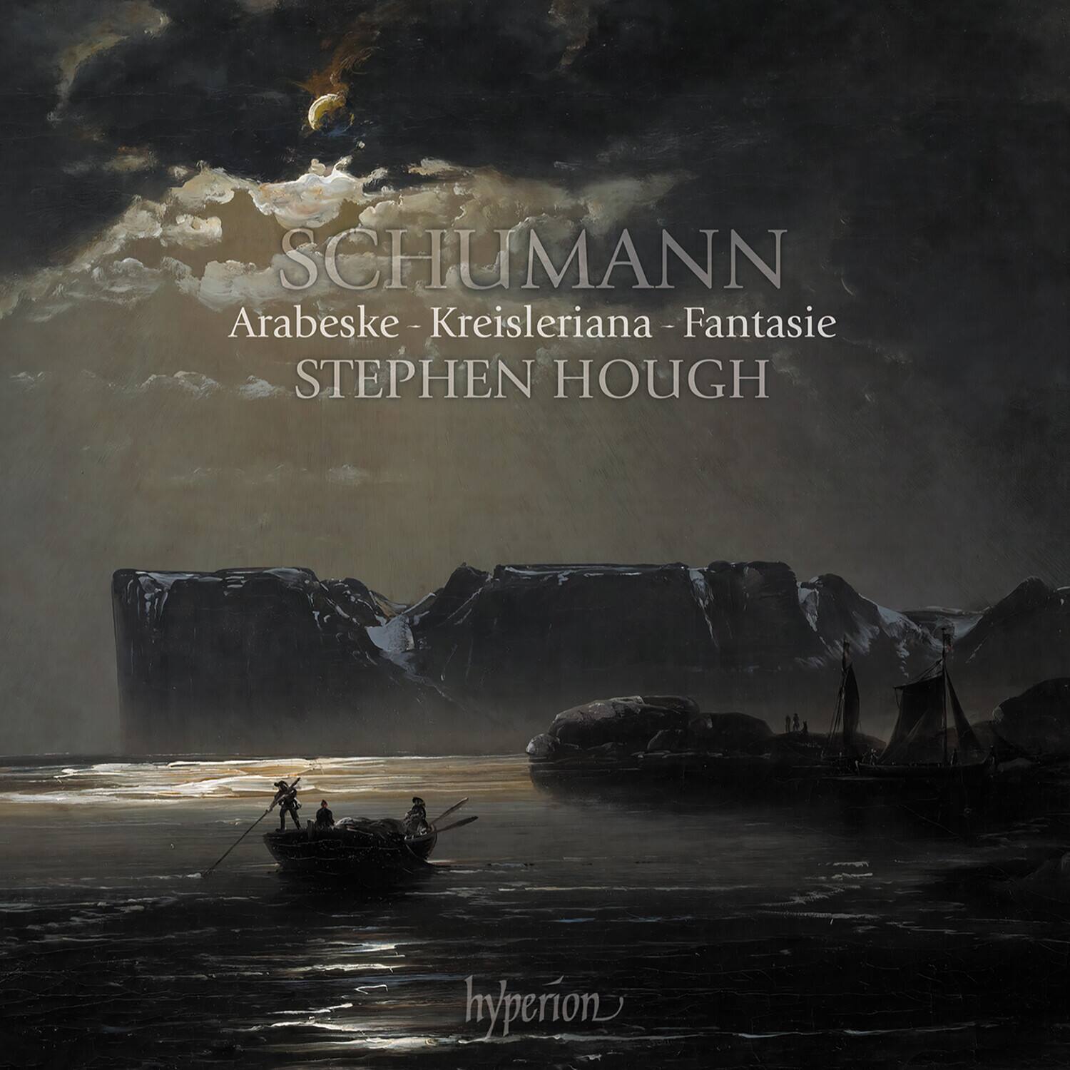 Stephen Hough Schumann: Arabeske, Kreisleriana & Fantasie COMPACT DISCS ...