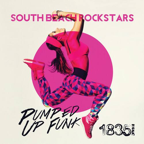 South Beach Rockstars Pumped Up Funk COMPACT DISCS [CD] - Best Buy