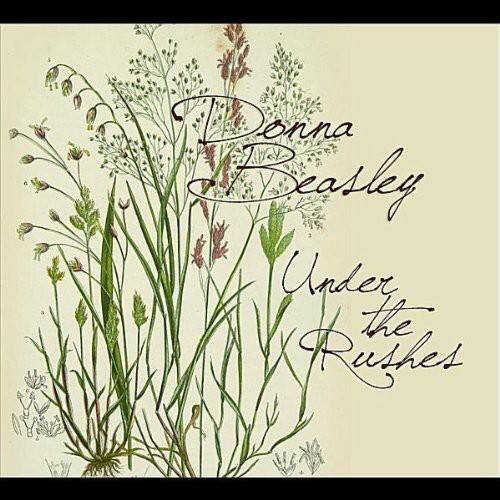 Donna Beasley Under the Rushes COMPACT DISCS [CD] - Best Buy