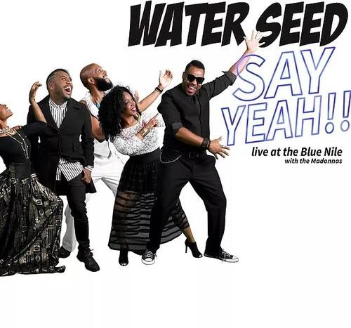 Water Seed Say Yeah!! Live At The Blue Nile COMPACT DISCS [CD] - Best Buy
