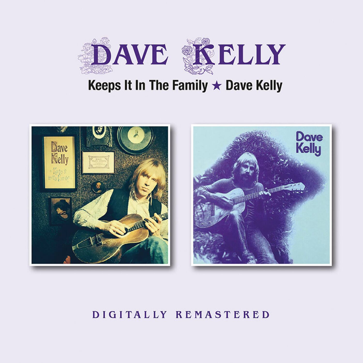 Dave Kelly Keeps It In The Family / Dave Kelly COMPACT DISCS [CD ...
