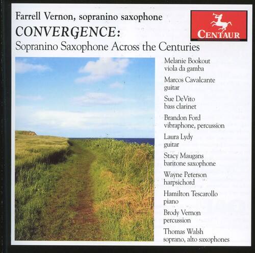 Farrell Vernon Sopranino Saxophone Across the Centuries COMPACT DISCS ...