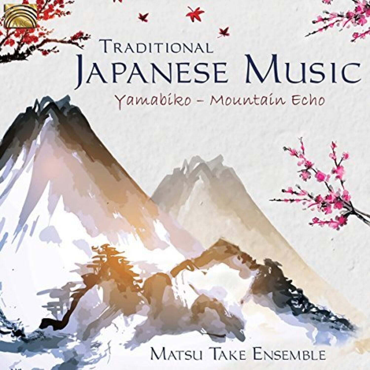 TRADITIONAL JAPANESE MUSIC Yamabiko - Mountain Echo Matsu Take Ensemble