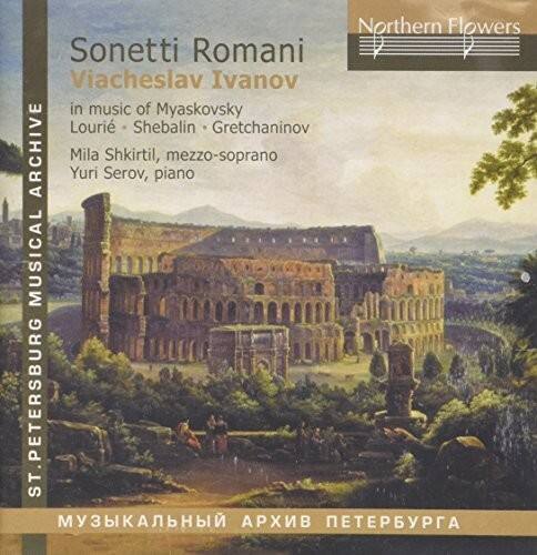 Shkirtil / Serov Sonetti Romani Viacheslav Ivanov In Music COMPACT ...