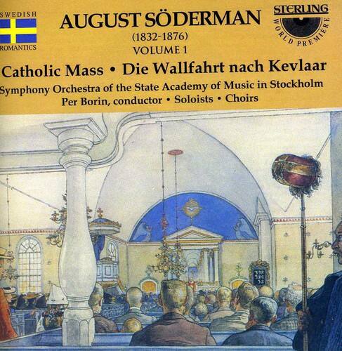 Soderman / Stockholm Sam So, Borin / Soloists Catholic Mass (1875 ...
