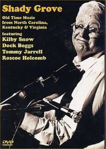Shady Grove: Old Time Music From North Carolina, Kentucky and Virginia ...