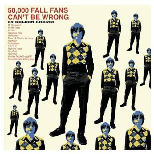 The Fall 50,000 Fall Fans Can't Be Wrong: 39 Golden Greats COMPACT ...