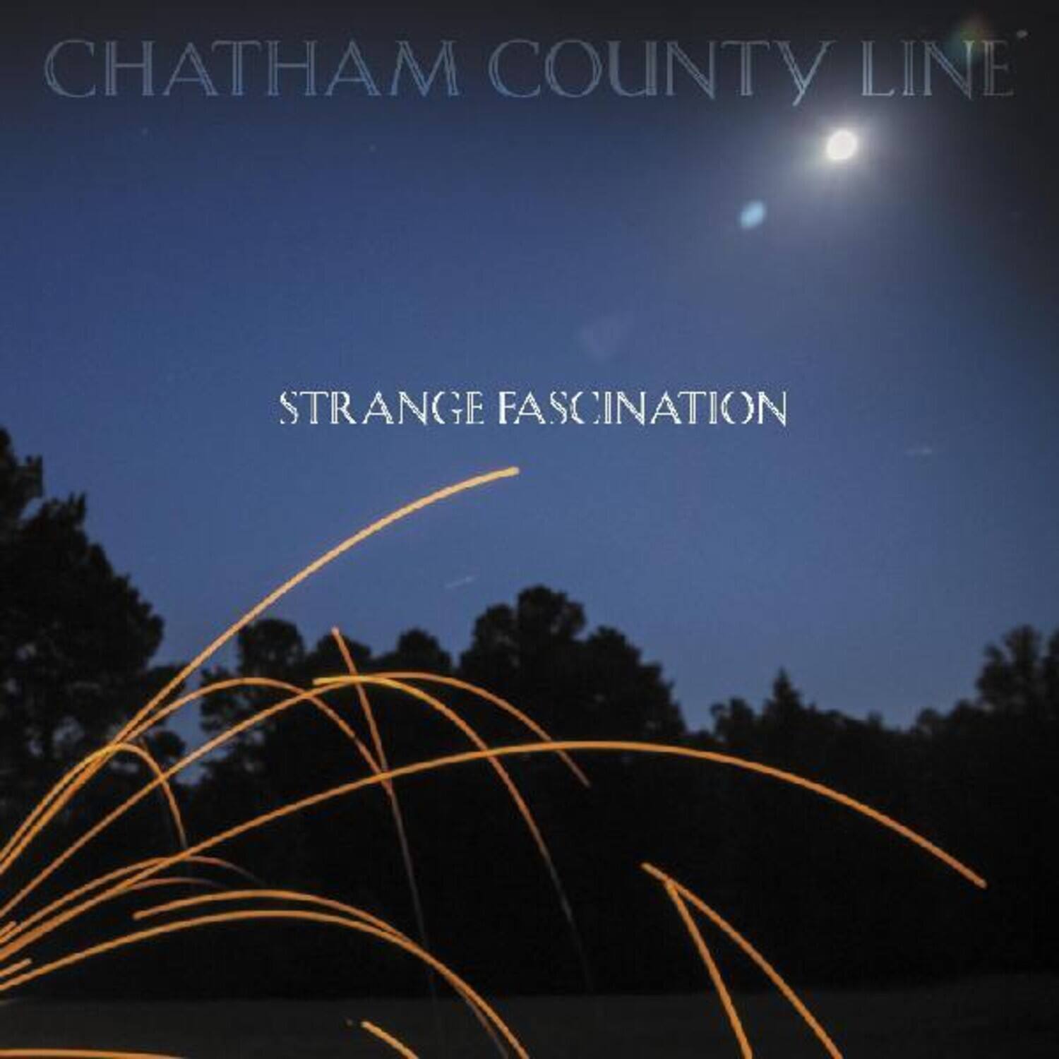 Chatham County Line Strange Fascination (first Edition) COMPACT DISCS ...