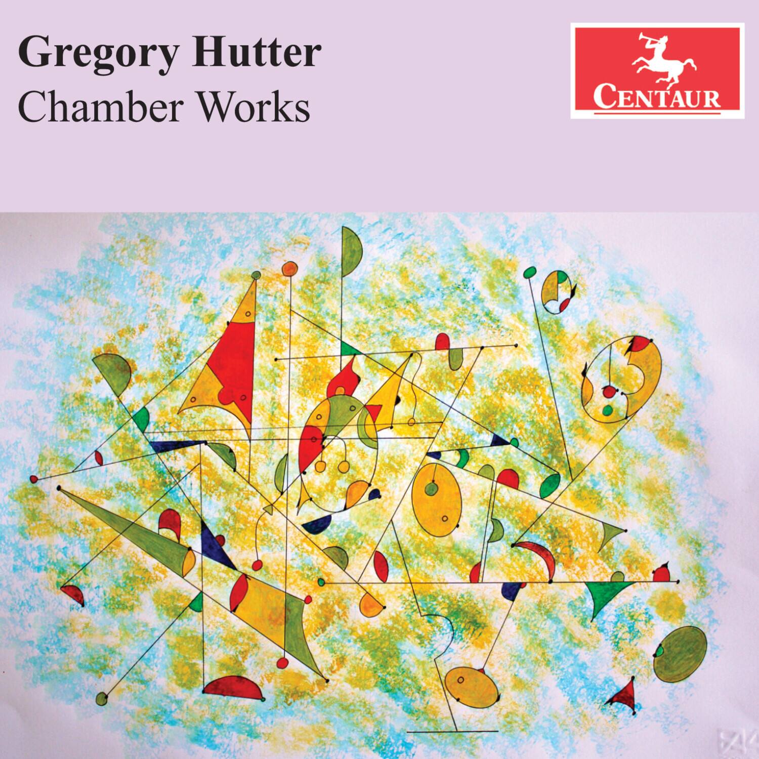 Gregory Hutter Hutter: Chamber Works COMPACT DISCS [CD] - Best Buy