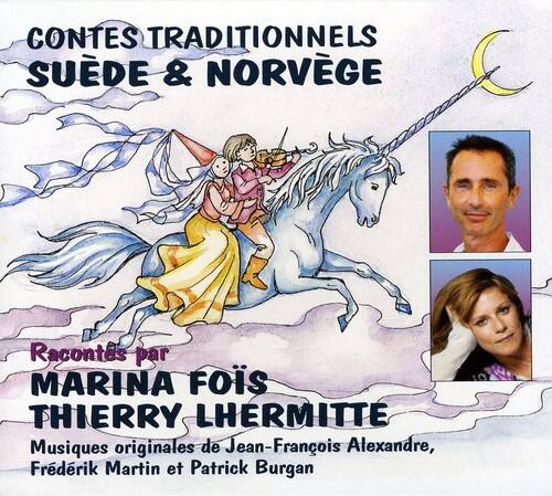 CONTES TRADITIONNELS SUÈDE & NORVÈGE Racontés par MARINA FOIS THIERRY ...